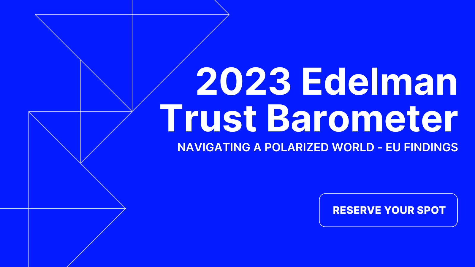 Register — 2023 Trust Barometer Edelman Brussels - Launch Event